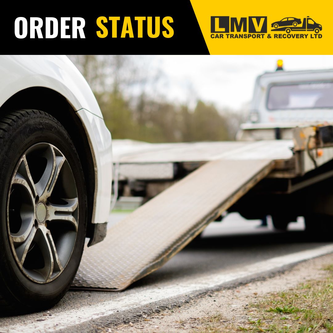 Check Your Order Status | LMV Car Transport Peterborough